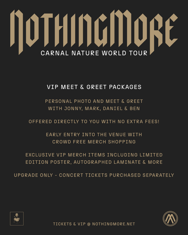 NOTHING MORE VIP MEET AND GREET - NOTHING MORE | THE FEW
